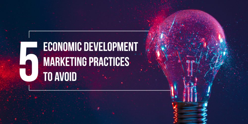 Economic Development Marketing Practices to Avoid