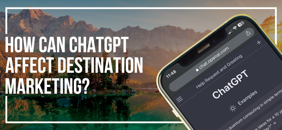 How Can ChatGPT Affect Tourism Marketing?